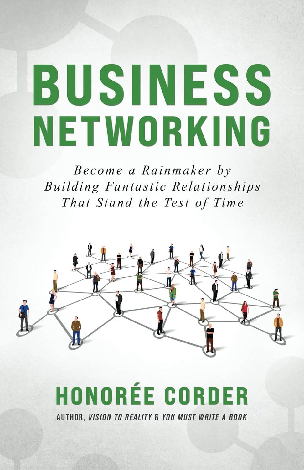 Business Networking: Become a Rainmaker by Building Fantastic ...