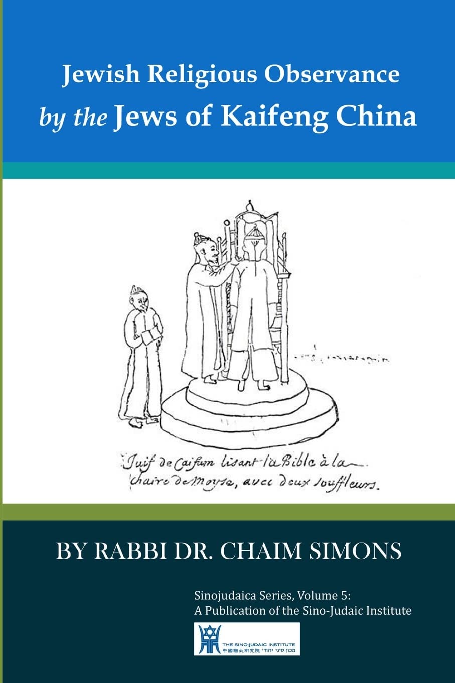 Jewish Religious Observance by the Jews of Kaifeng China: Simons, Rabbi ...