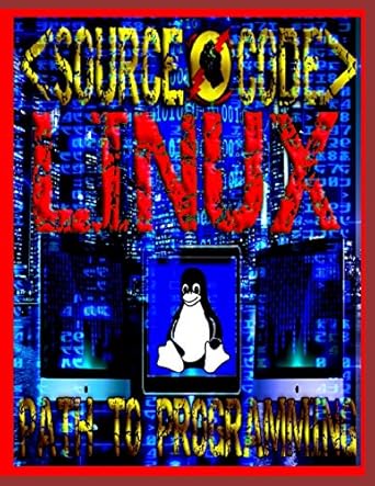 Source Code: Path to Programming Linux: Society, Source Code ...