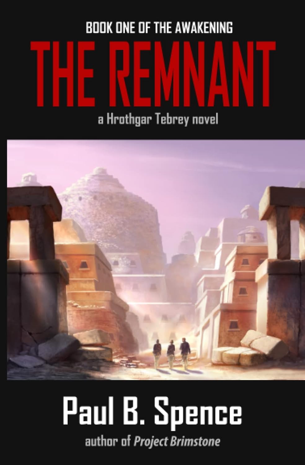 The Remnant (The Awakening): Spence, Paul B.: 9781929928200: Amazon.com ...