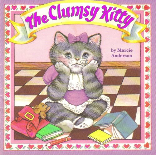 Amazon.com: The Clumsy Kitty: 9780874063332: Anderson, Marcie: Books