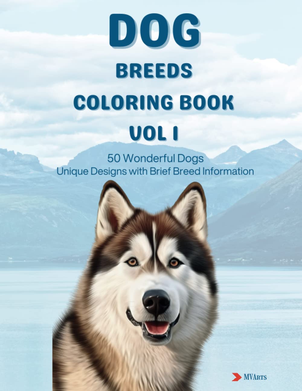 Dog Breeds Coloring Book Vol 1: Mindfulness Coloring Book for Adults ...