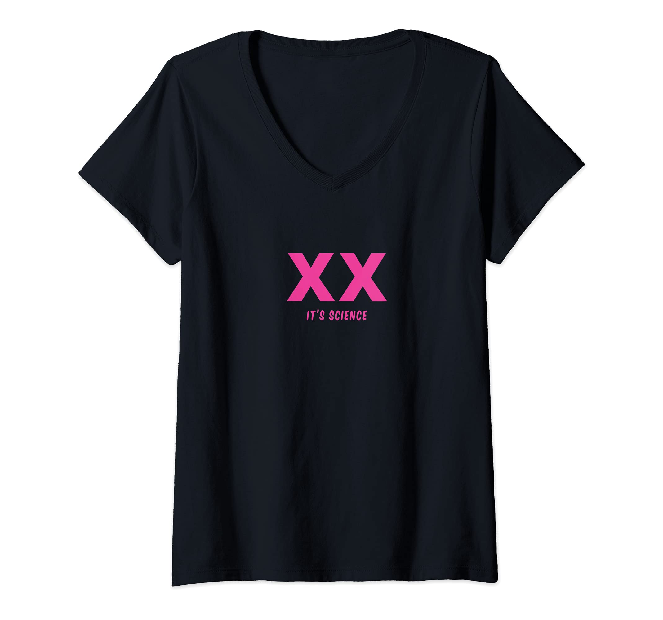 Amazon.com: Womens XX Female Chromosomes, It's Science and Facts V-Neck ...