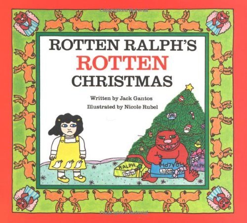 Rotten Ralph's Rotten Christmas by Jack Gantos (1987-09-21): Jack ...