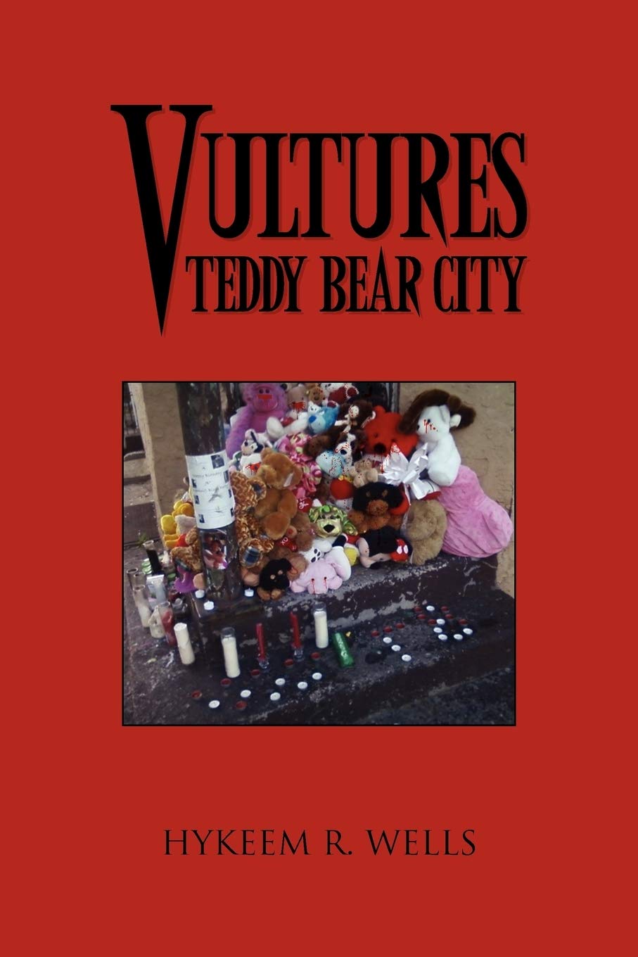 Vultures Teddy Bear City: Wells, Hykeem R: 9781453569191: Amazon.com: Books