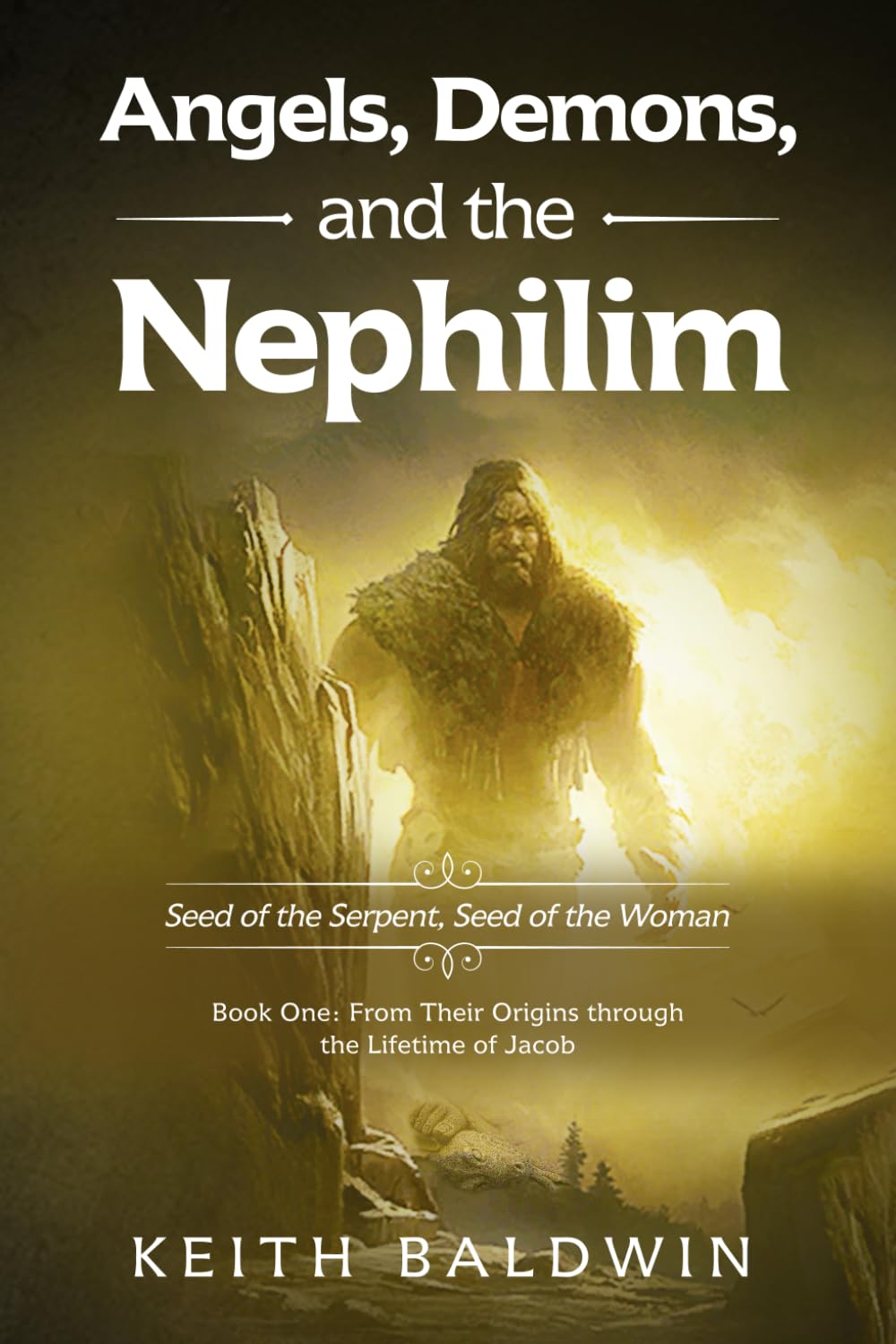 Angels, Demons and the Nephilim: Seed of the Serpent, Seed of the Woman ...