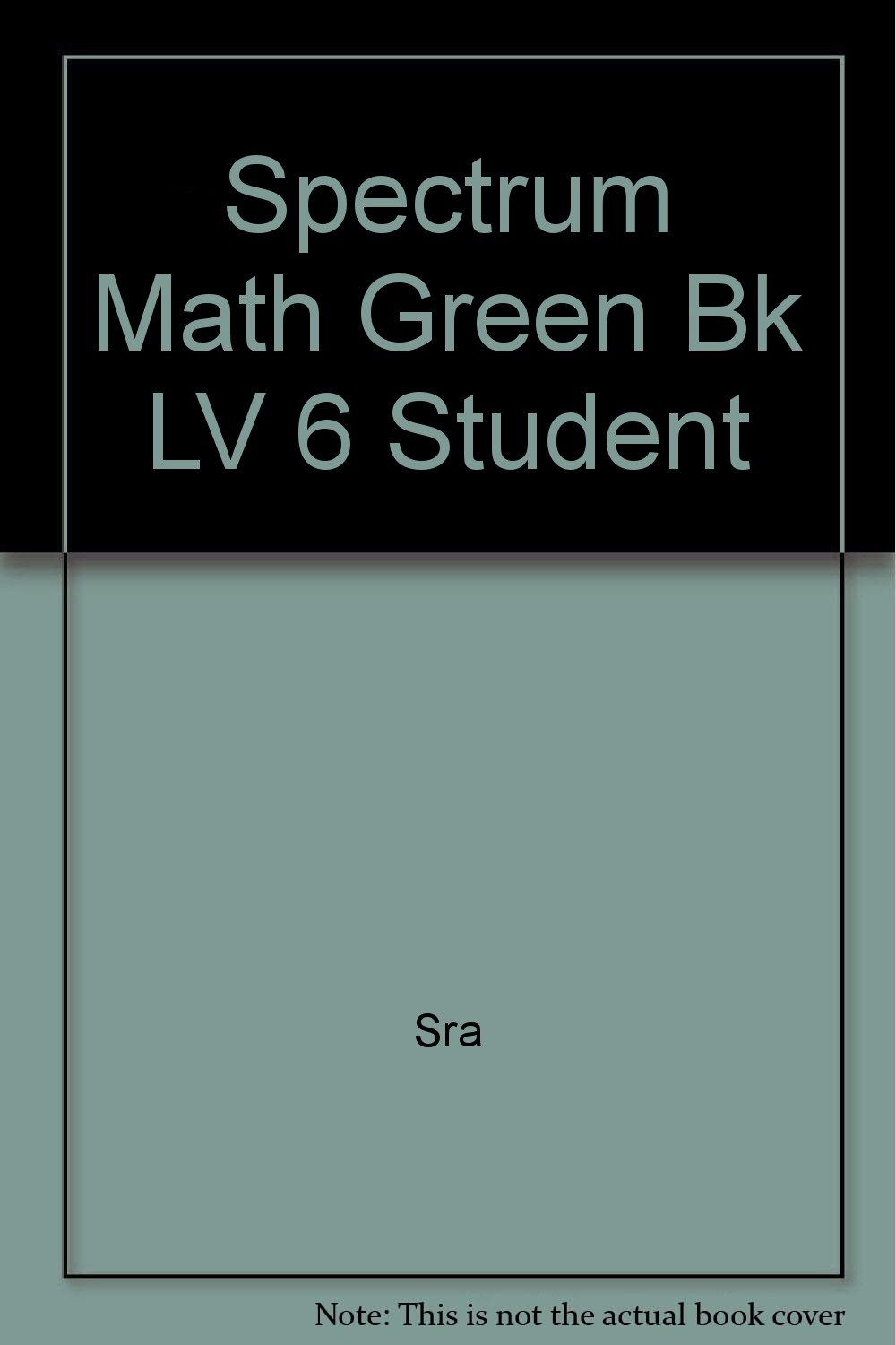 Spectrum Math Green Bk Lv 6 Student: Sra: 9780026875462: Amazon.com: Books