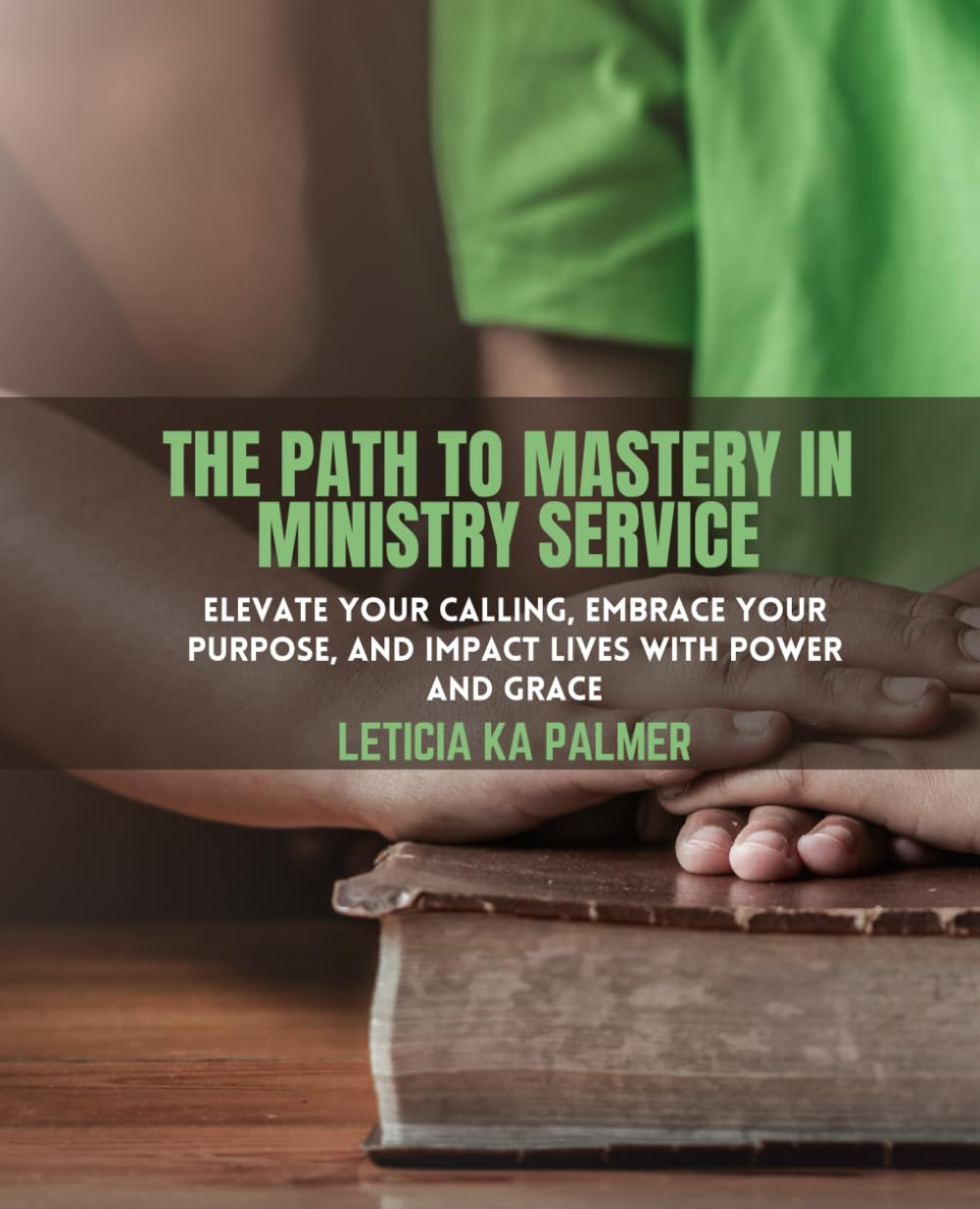 Amazon.com: The Path to Mastery in Ministry Service: Elevate Your ...