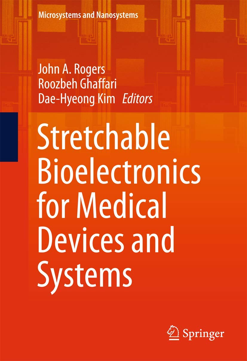Stretchable Bioelectronics for Medical Devices and Systems ...