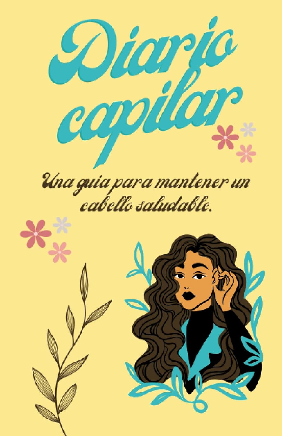 Amazon.com: Diario Capilar: Registra todo sobre tu cabello (Spanish ...