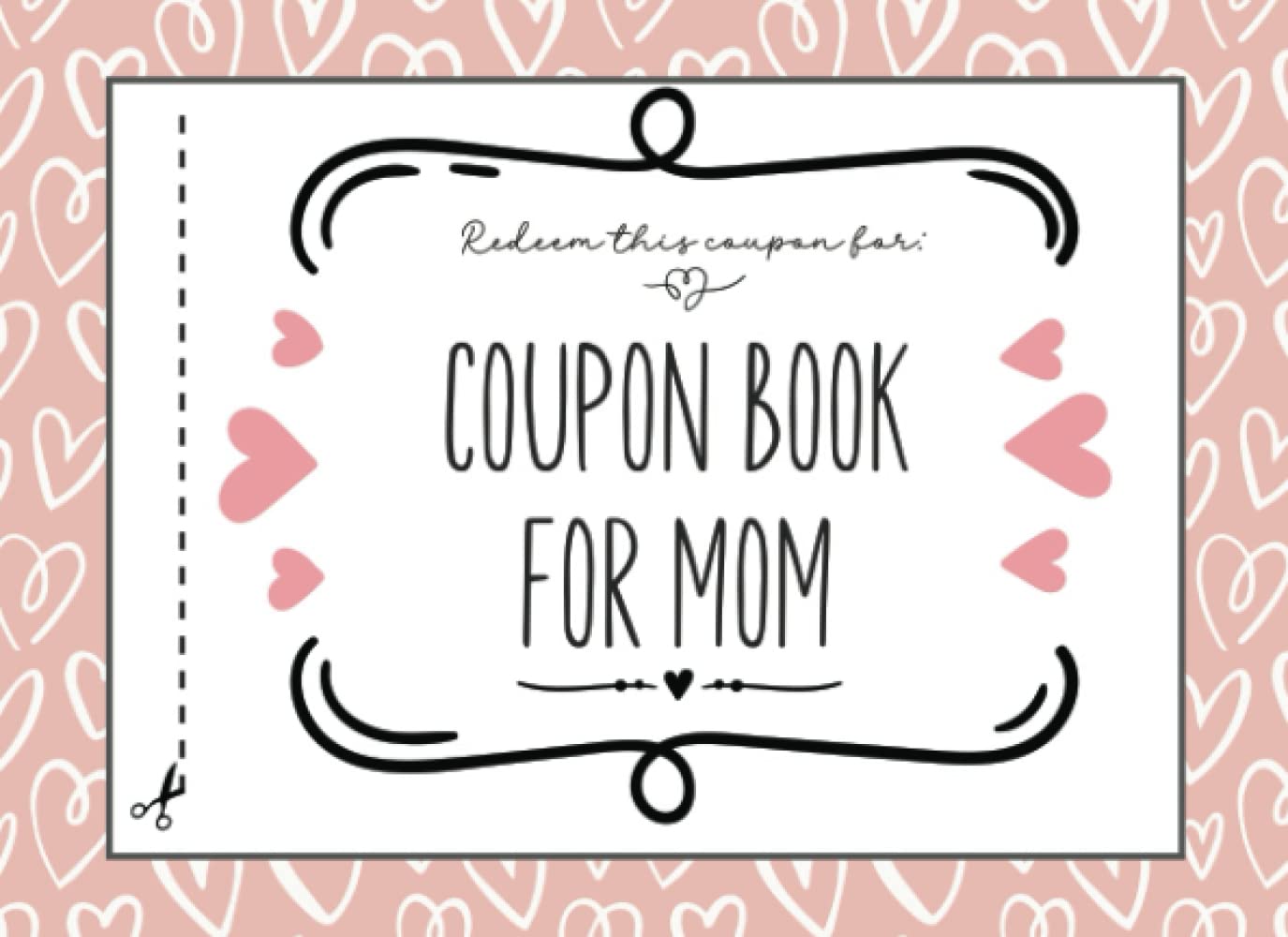 Mom Coupon Book From Kids: Mothers Day Birthday Gifts For Mom From ...