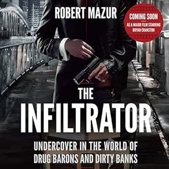 Amazon.com: The Infiltrator: My Secret Life Inside the Dirty Banks ...