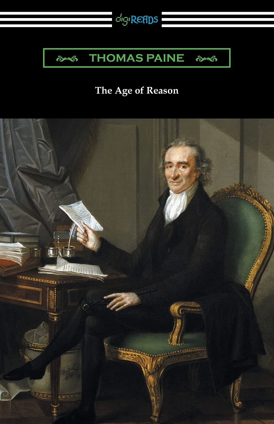 The Age of Reason: Paine, Thomas: 9781420961089: Amazon.com: Books