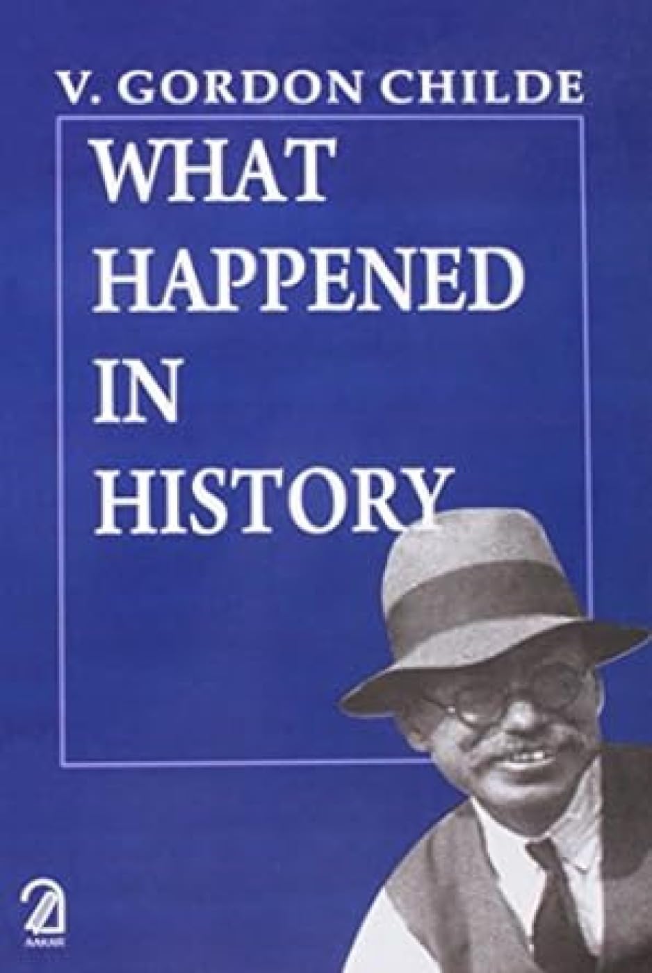What Happened in History?: V. Gordon Childe: 9789350023693: Amazon.com ...