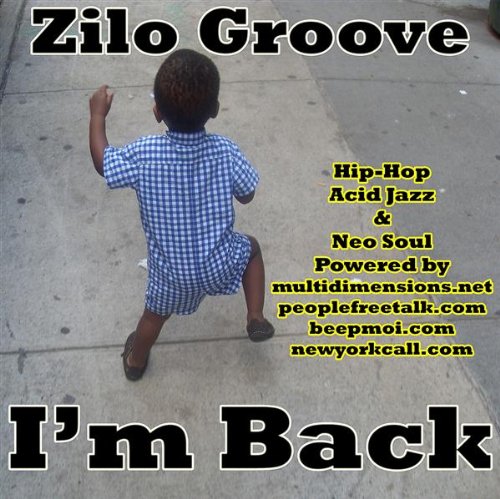 Zilo Groove - I'm Back - Amazon.com Music