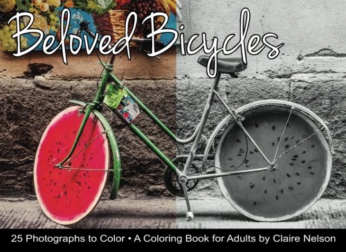 Amazon.com: Beloved Bicycles Adult Coloring Book: 25 Photographs to ...