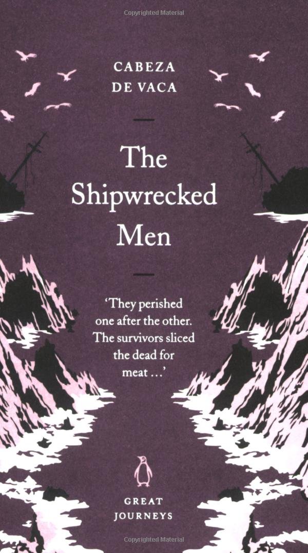 Amazon | The Shipwrecked Men (Penguin Great Journeys) | de Vaca, Alvar ...
