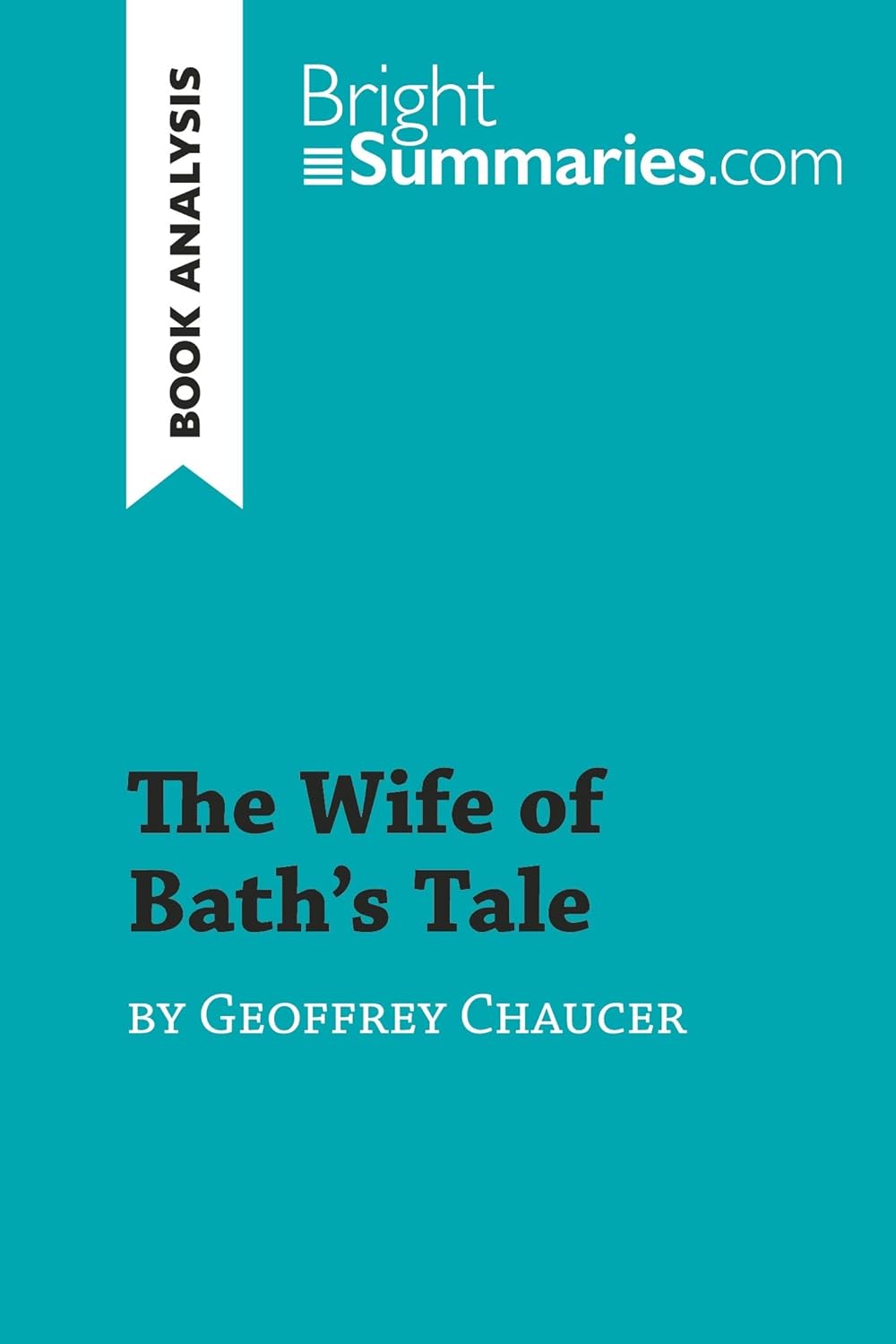 The Wife of Bath's Tale by Geoffrey Chaucer (Book Analysis): Detailed ...