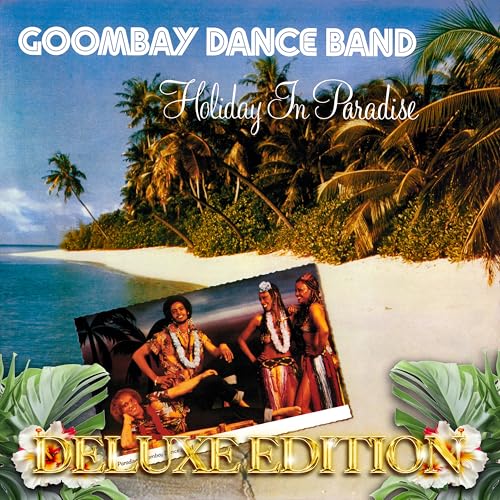 Holiday In Paradise (Deluxe Edition) von Goombay Dance Band bei Amazon ...