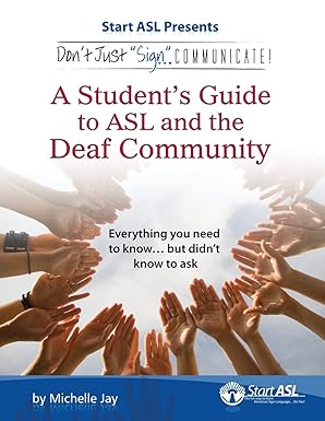 Amazon.com: Don't Just Sign... Communicate!: A Student's Guide to ...