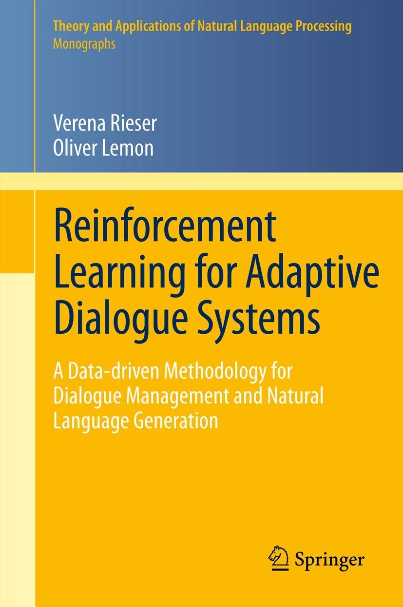 Reinforcement Learning For Adaptive Dialogue Systems A Data Driven 2977