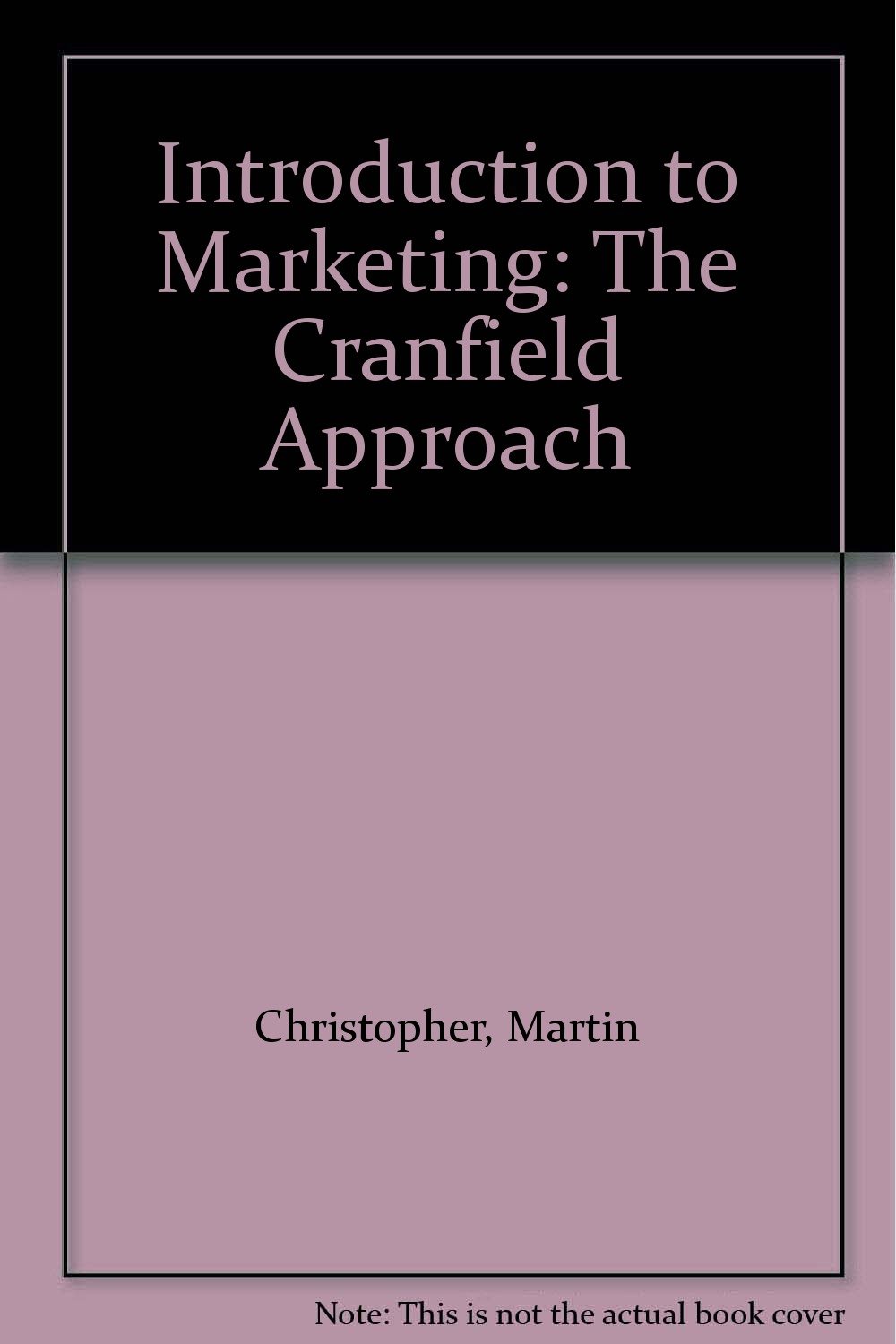 Amazon.co.jp: Introduction to Marketing: The Cranfield Approach ...