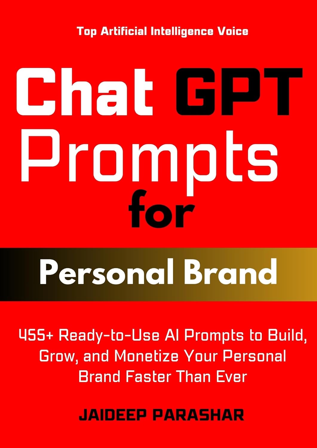 Amazon.com: ChatGPT Prompts for Personal Brand: 455+ Ready-to-Use AI ...
