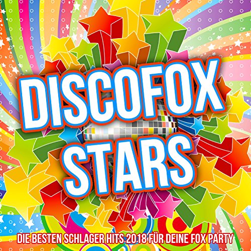 Spiele Discofox Stars - Die besten Schlager Hits 2018 für deine Fox ...