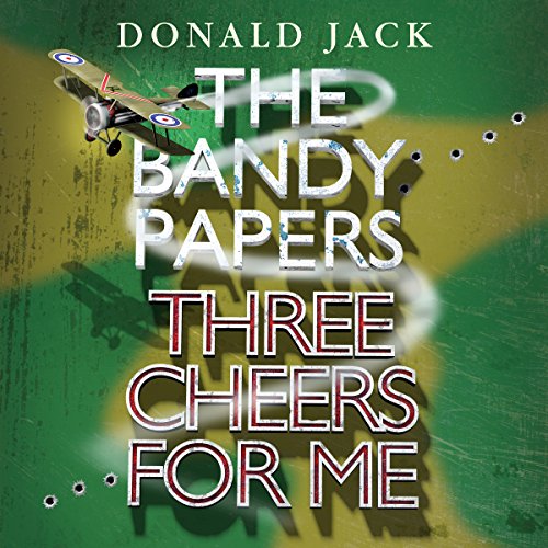 Three Cheers for Me: The Bandy Papers, Book 1 (Audio Download): Donald ...