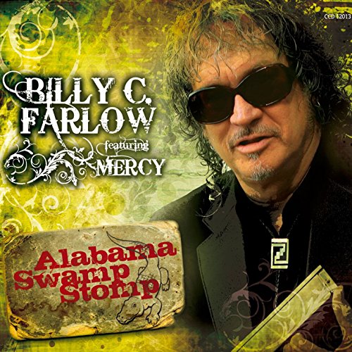 Play Alabama Swamp Stomp by Billy C. Farlow on Amazon Music