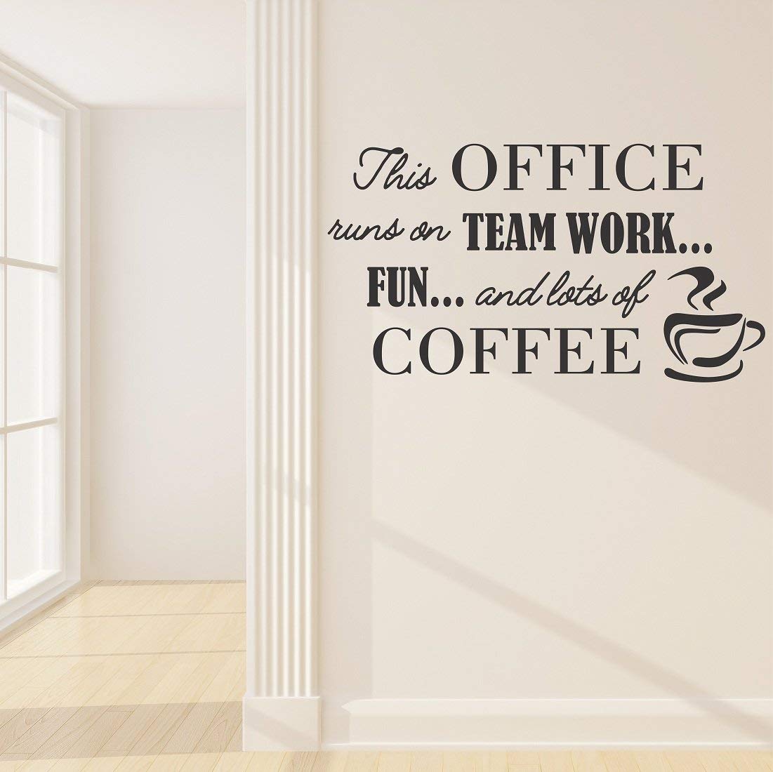 marvellous The Office Runs on Teamwork. Fun and Lots of Coffee Wall ...