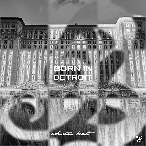 Play Born in Detroit by Christian Belt on Amazon Music
