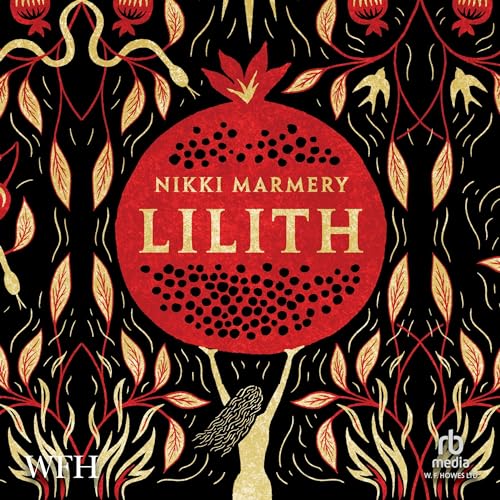 Lilith (Audio Download): Nikki Marmery, Lara Sawahla, W. F. Howes Ltd ...