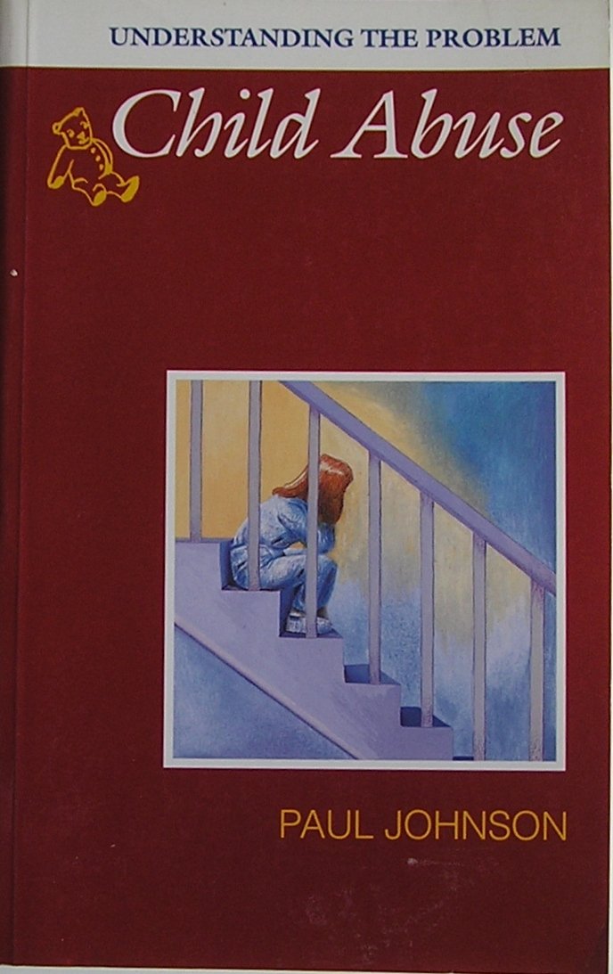 Child Abuse: Paul Johnson: 9781852233600: Amazon.com: Books