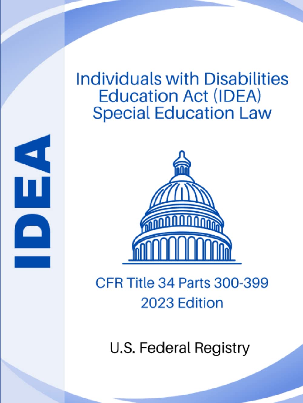 Individuals with Disabilities Education Act (IDEA) - Special Education ...