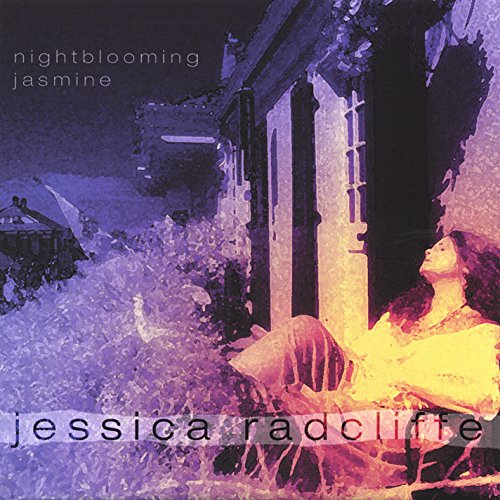 Play Nightblooming Jasmine by Jessica Radcliffe on Amazon Music