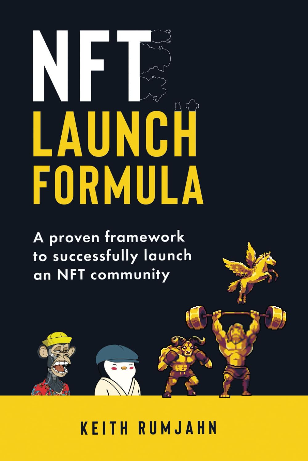 NFT Launch Formula: A proven framework to successfully launch an NFT ...