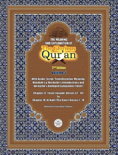 The Meaning And Explanation Of The Glorious Qur'an (Vol 5) 2nd Edition ...
