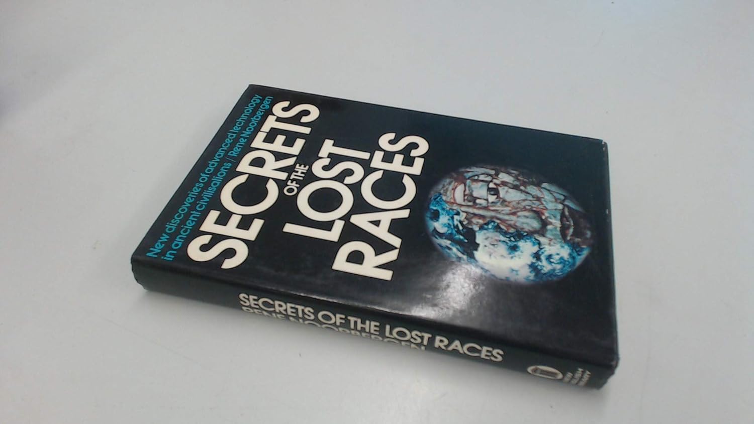 Secrets of the Lost Races: Noorbergen, Rene: 9780450040634: Amazon.com ...
