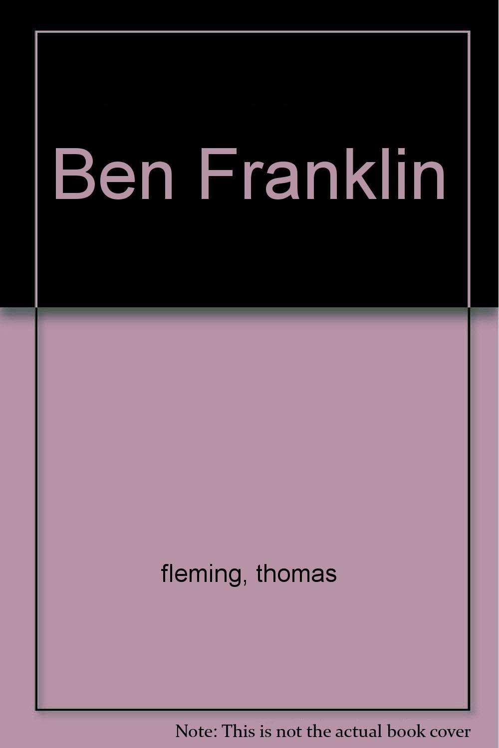 Ben Franklin: fleming, thomas: Amazon.com: Books