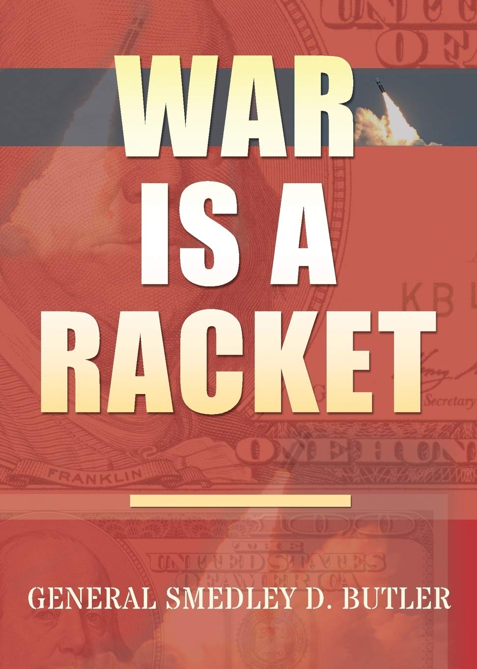 Snapklik.com : War Is A Racket: Original Edition