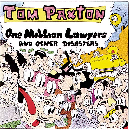 Amazon.com: One Million Lawyers And Other Disasters : Tom Paxton ...