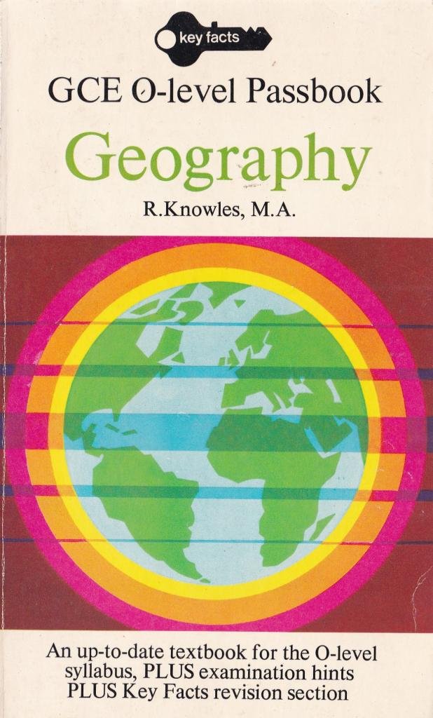 Geography: "O" Level Passbook (Key Facts): Knowles, R.: 9780850479003 ...