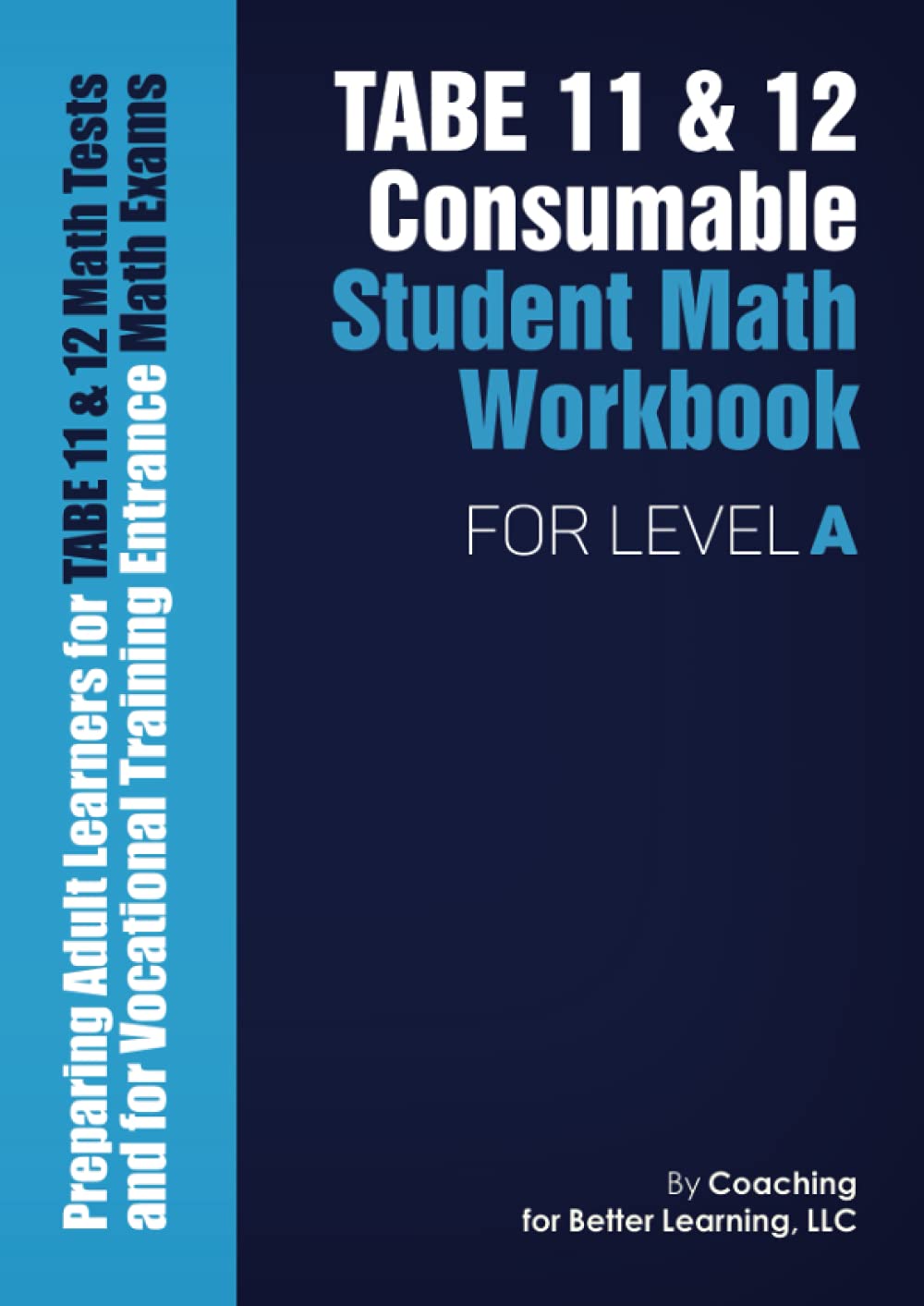 TABE 11 & 12 Consumable Student Math Workbook for Level A: Preparing ...