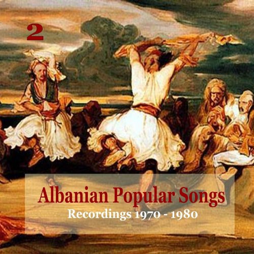 Play Albanian Popular Songs Vol. 2 / Recordings 1970 - 1980 by VARIOUS ...