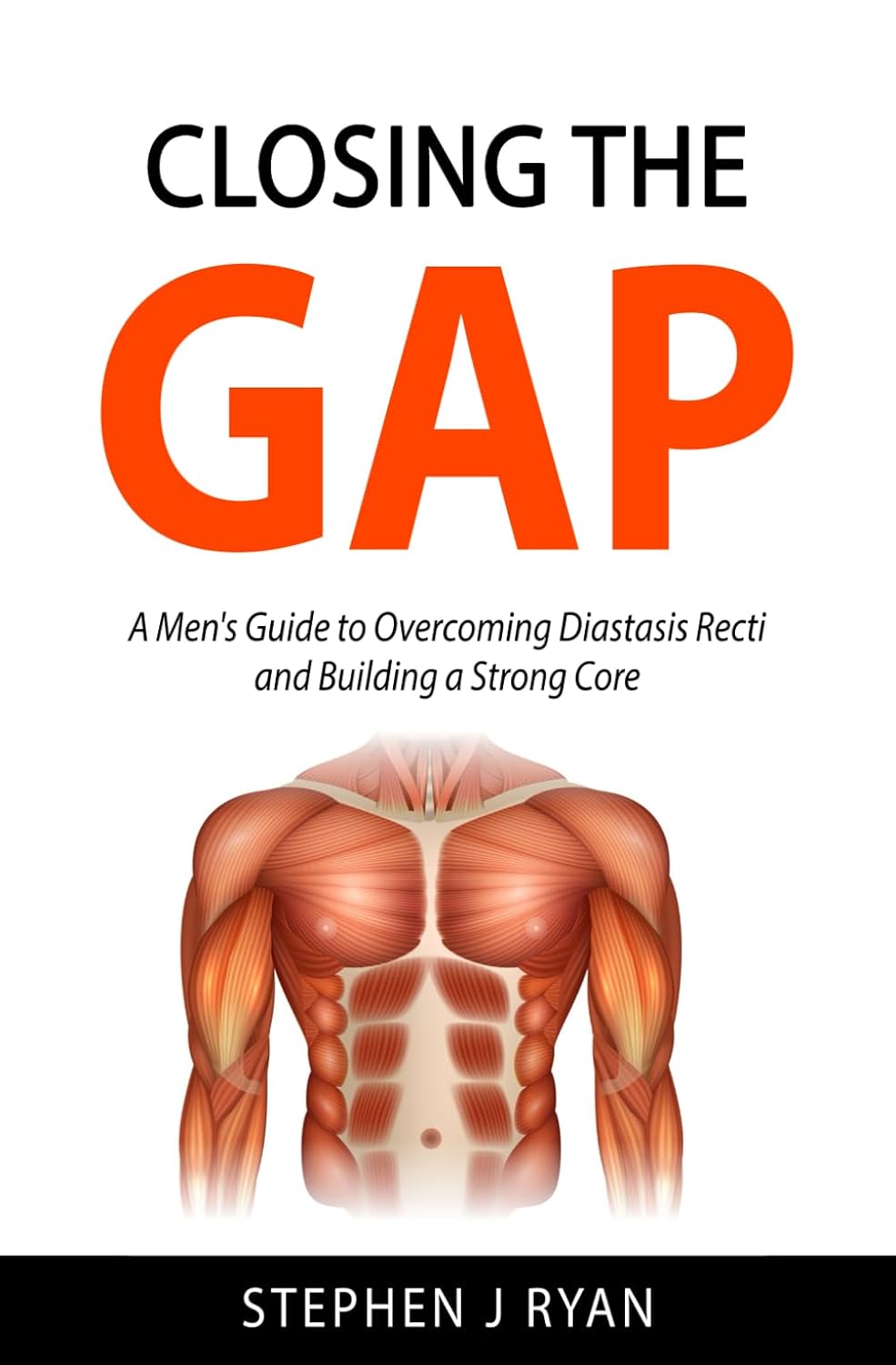 Closing the Gap: A Men’s Guide to Overcoming Diastasis Recti and ...