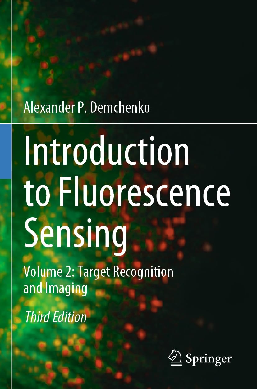Introduction to Fluorescence Sensing: Volume 2: Target Recognition and ...