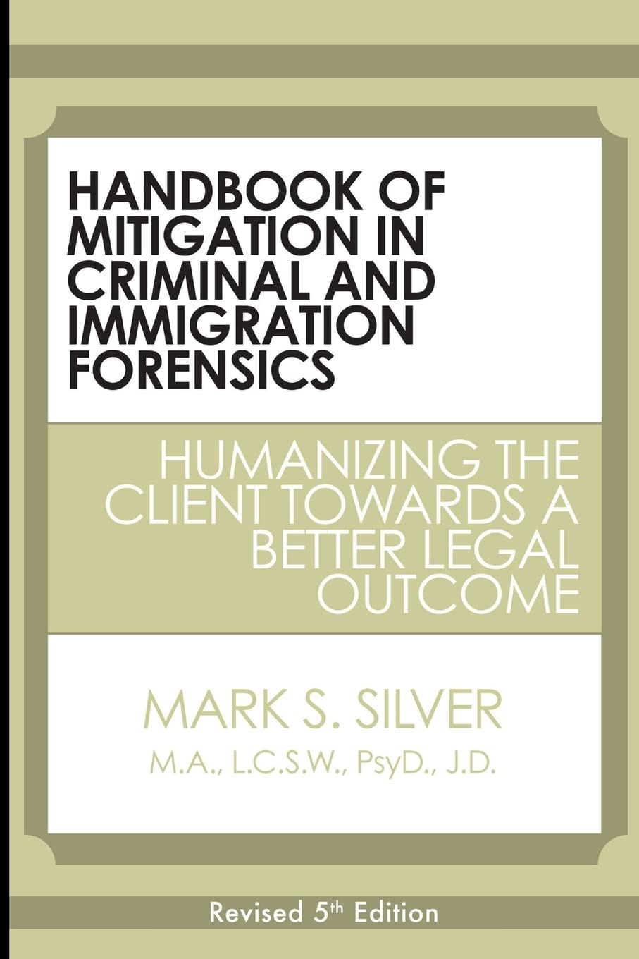 Handbook of Mitigation in Criminal and Immigration Forensics ...