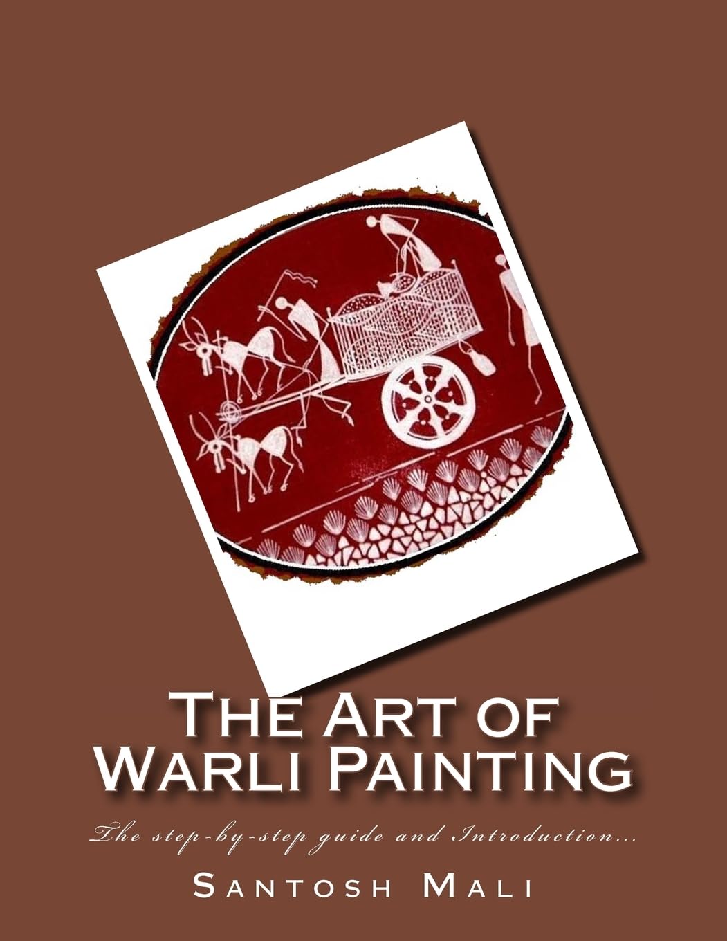 The Art of Warli Painting: The step-by-step guide and Introduction ...