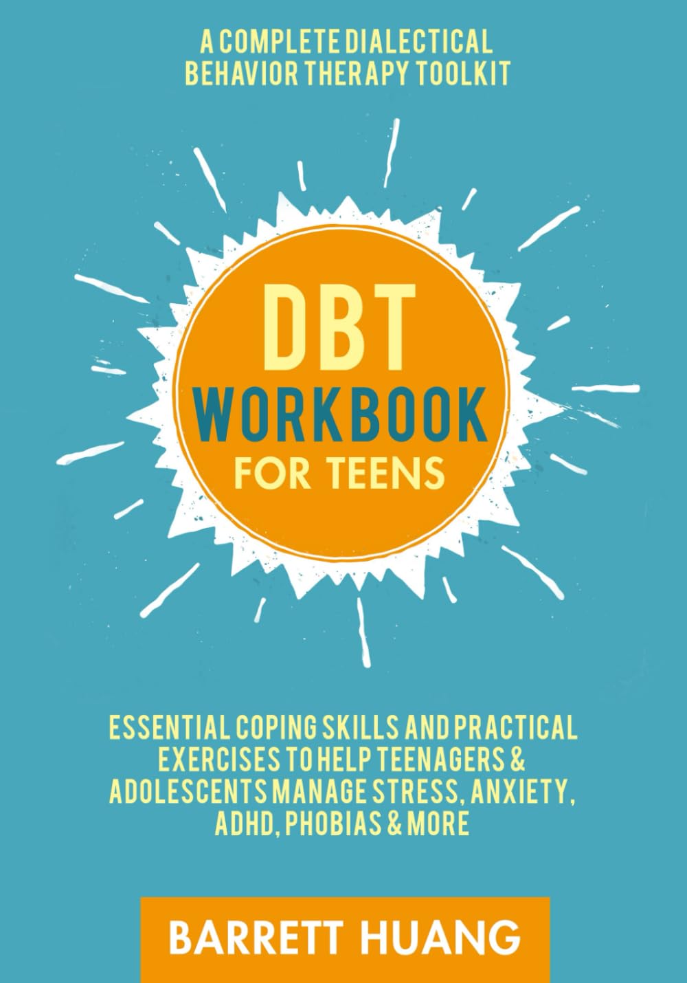 Amazon.com: DBT Workbook For Teens: A Complete Dialectical Behavior ...